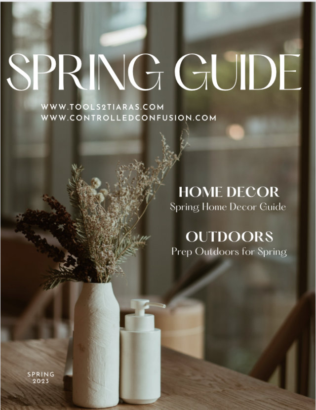 Spring Prep and Outdoor Decor Guide - Tools2Tiaras